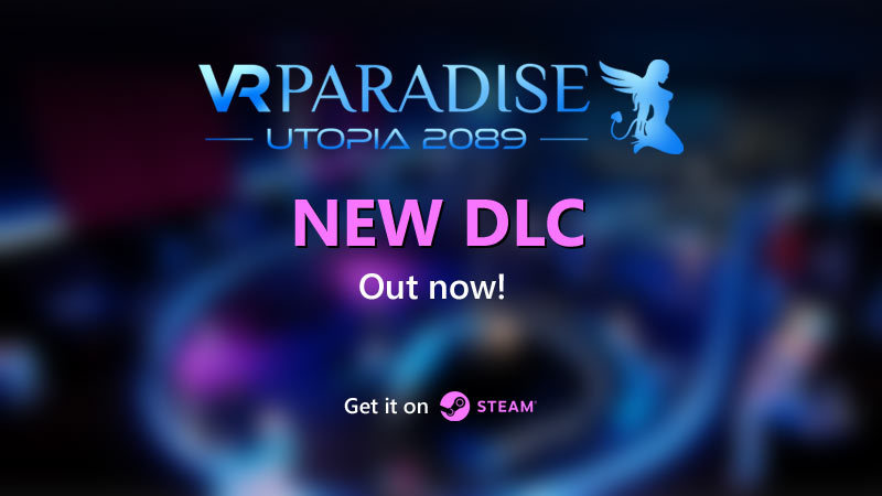 Steam VR Paradise VR Paradise Utopia 2089 DLC out now