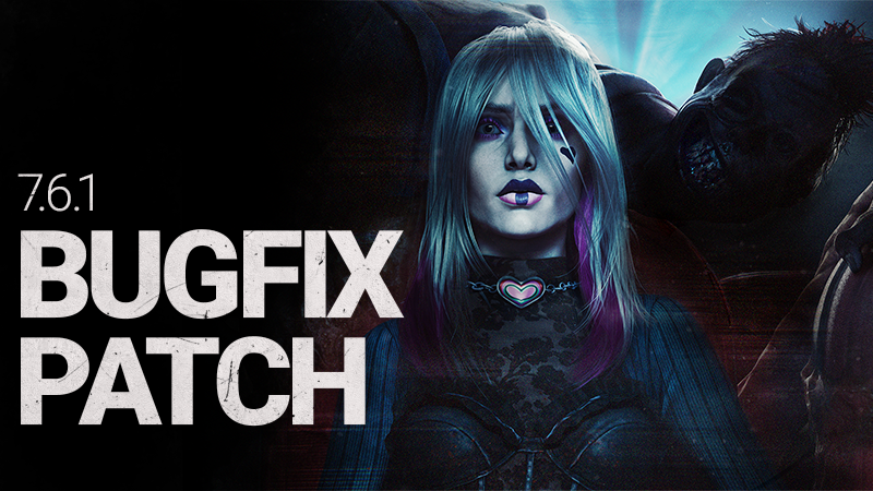 Dead by Daylight - Update 7.6.1 | Bugfix Patch - Steam News