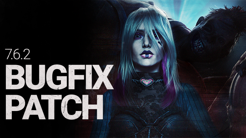 Dead by Daylight - Update 7.6.2 | Bugfix Patch - Steam News