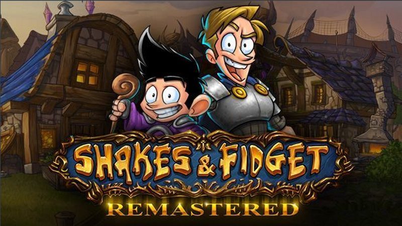 Shakes and Fidget - New Remastered Version - Steam News
