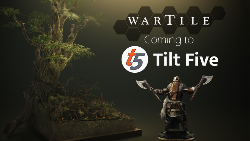WARTILE - Wartile Coming to Tilt Five: Tabletop Augmented Reality ...