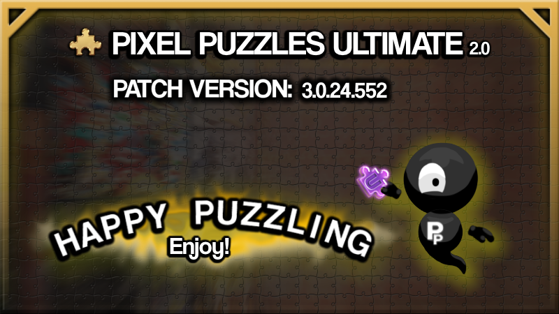 PATCH: Ver.3.0.24.552 · Pixel Puzzles Ultimate Jigsaw Puzzles update for 8 June 2023 · SteamDB