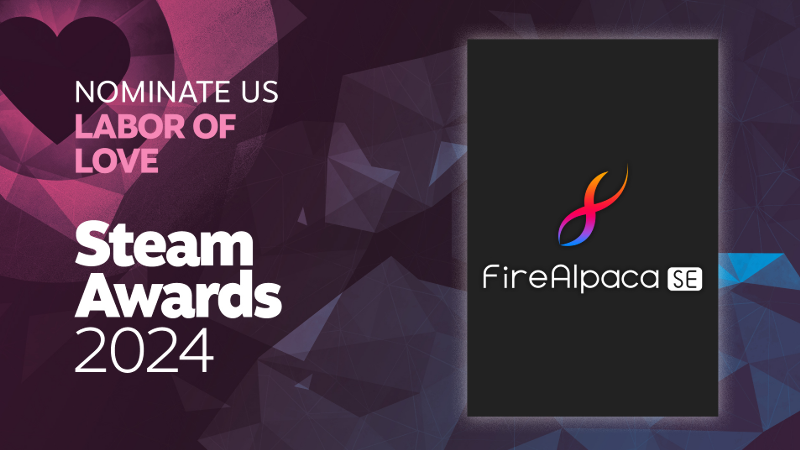 FireAlpaca SE - Nominate FireAlpaca SE for the “Labor of Love” Award! - Steam News