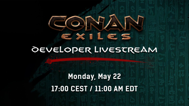 Conan Exiles - Developer Livestream: The Next Age - Steam News