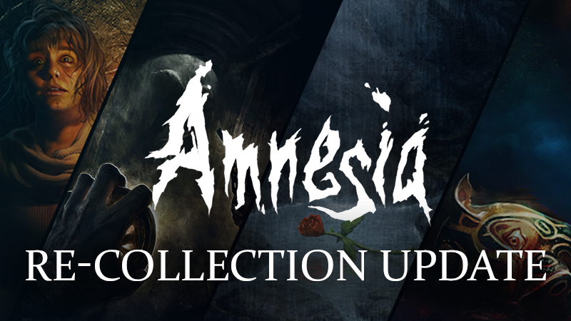 Steam :: Amnesia: The Dark Descent :: Amnesia Re-Collection update