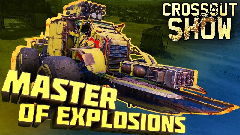Steam :: Crossout :: [Video] Crossout Show: Master of Explosions