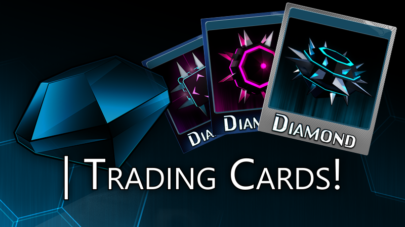 Diamond - Trading Cards! - Steam News