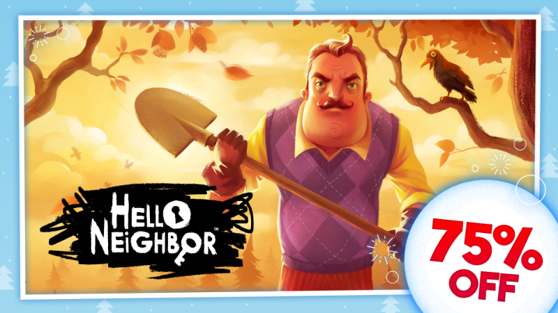 Hello Neighbor - ⛄Hello Neighbor is 75% off during the Steam Winter ...