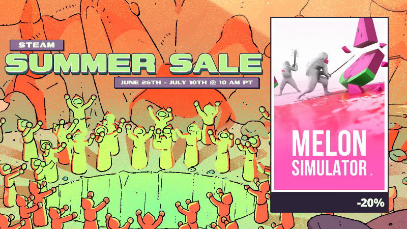 Melon Simulator™ - Steam Summer Sale - Melon Simulator - Steam News