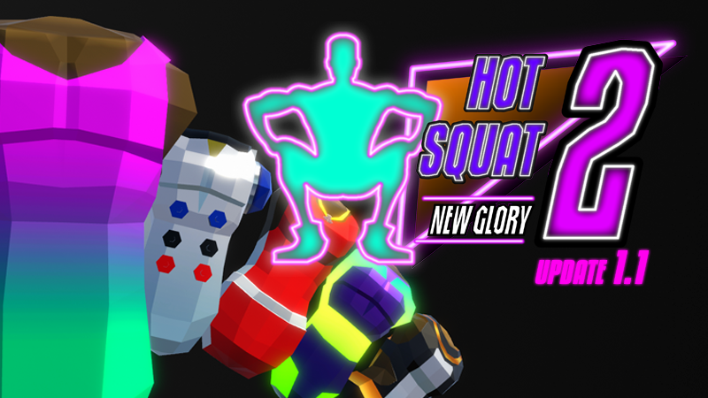Hot Squat - Hot Squat 2: New Glory is now FREE (and so are all our ...