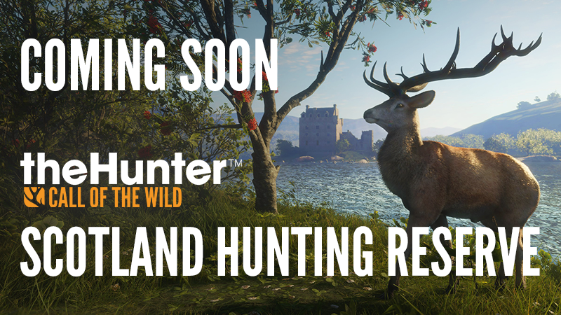 theHunter: Call of the Wild™ - Scotland Hunting Reserve｜December 9th ...