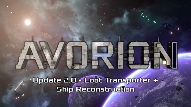 Avorion - Update 2.0 Newsflash - Loot Transporter & Ship Reconstruction ...