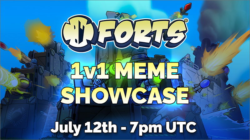 Forts - Forts - 1v1 Meme Tournament - Steam News