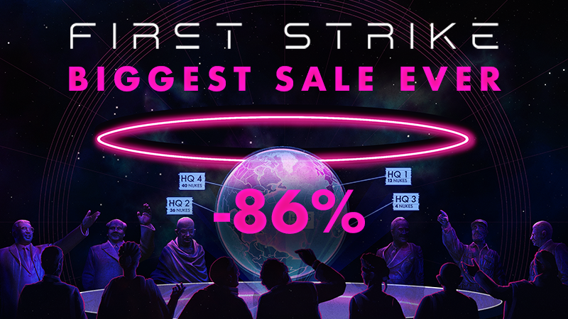 First Strike - Nuclear war was never cheaper! - Steam News