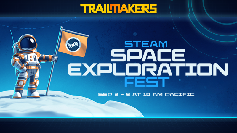 Trailmakers - It's Space time! 🚀 Space Exploration Fest - Steam News