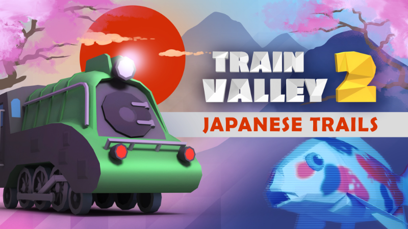 Train Valley 2 - Train Valley 2: Japanese Trails is now available - Steam News