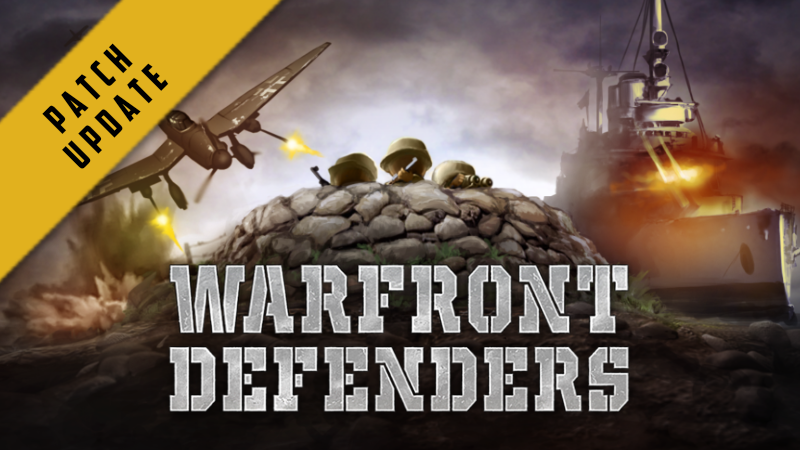 Warfront Defenders - Patch Update 5.6 - Steam News