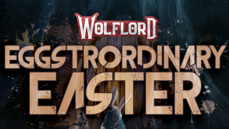 Wolflord - Werewolf Online - Egg-strordinary Easter Approaches - Steam News