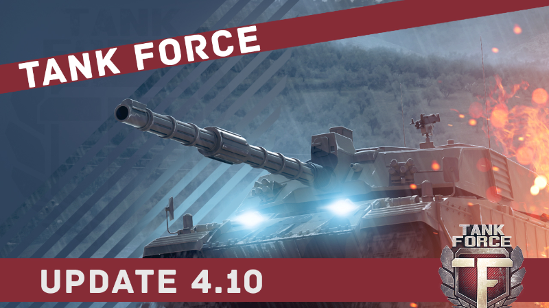 Tank Force: Online Shooter Game - Update 4.10 - Steam News