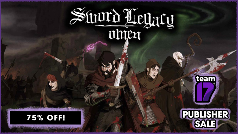Sword Legacy: Omen - Sword Legacy Omen 75% off in the Team17 Publisher ...