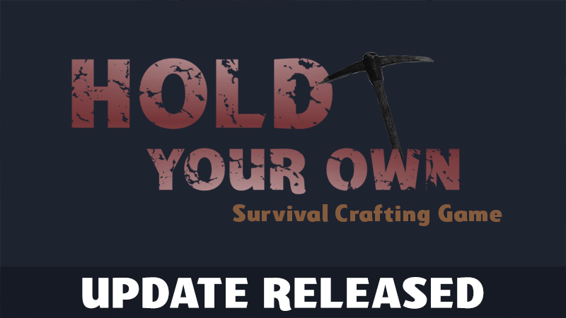 Hold Your Own - Update V9.0 - Steam News