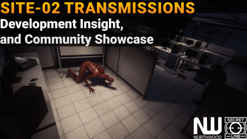 SCP: Secret Laboratory - Site-02 Transmissions #1 | Entry Log - Steam News