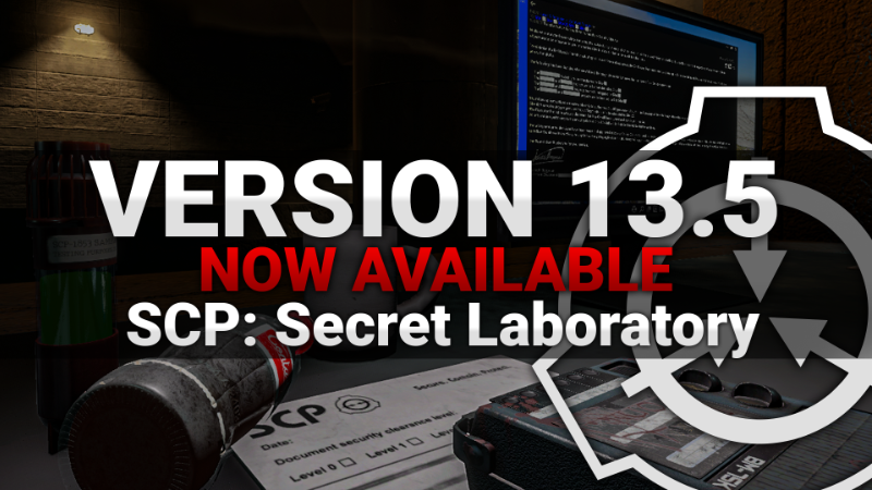 SCP: Secret Laboratory - Version 13.5 out now! - Steam News