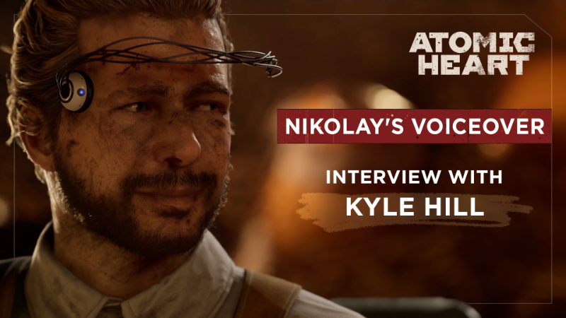 Atomic Heart - Interview with Kyle Hill! - Steam News