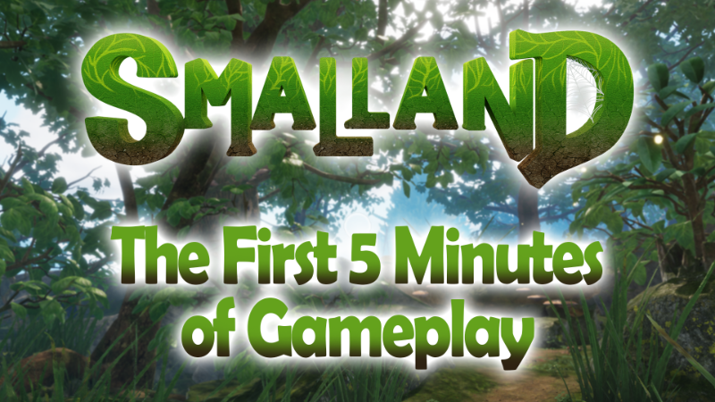 Smalland: Survive the Wilds - Smalland - The First 5 Minutes of ...