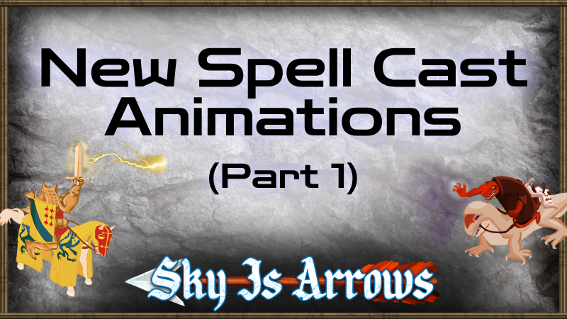 Steam :: Sky Is Arrows :: New Spell Casting Animations for Heroes! (Part 1)