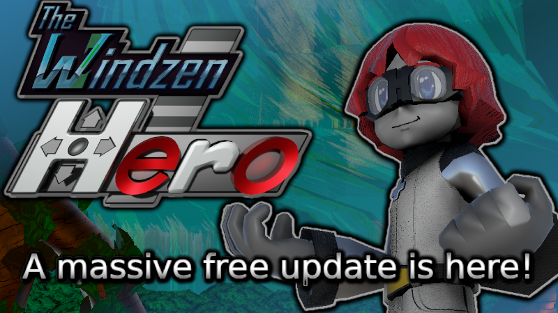 The Windzen Hero - 'Entertainment Hero' is transforming! - Steam News