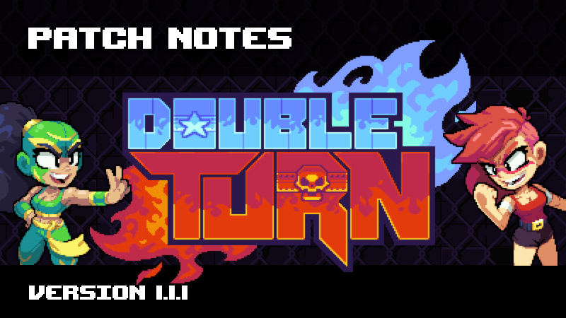 Double Turn - v1.1.1 Patch Notes - Steam News