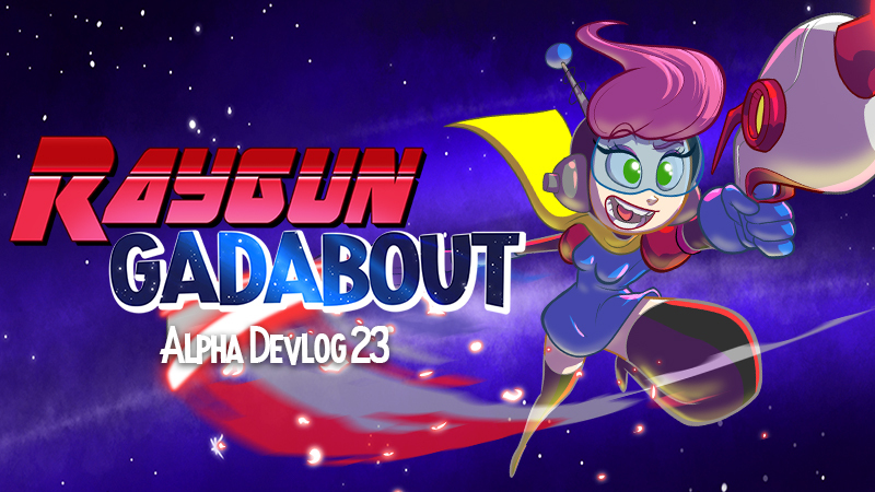 Raygun Gadabout - Raygun Gadabout ALPHA Devlog #23 - Steam News