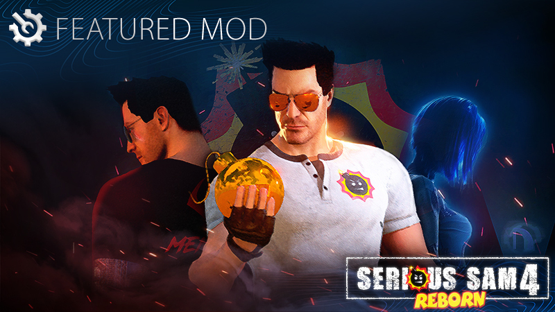 Serious Sam 4 - Featured Mod - Serious Sam Reborn - Steam News