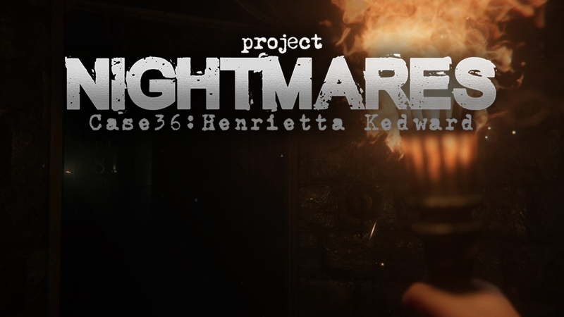 Project Nightmares Case 36: Henrietta Kedward - Big News!! - Steam News