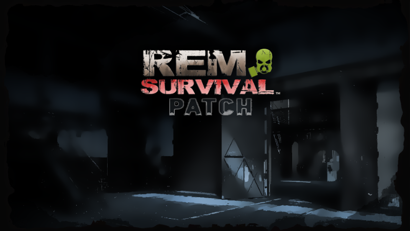 Rem Survival - PATCH 0.24.11.14 - Steam News