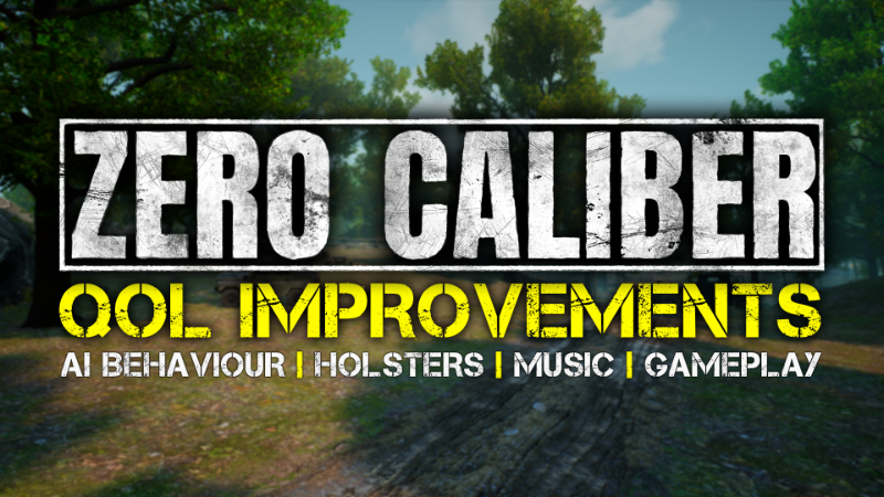Zero Caliber VR - Zero Caliber - QoL and AI improvements, and a quick ...