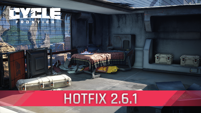 The Cycle: Frontier - Hotfix 2.6.1 - Steam News