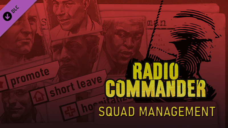 Radio Commander - Radio Commander DLC - Squad Management - Sneak Peak ...