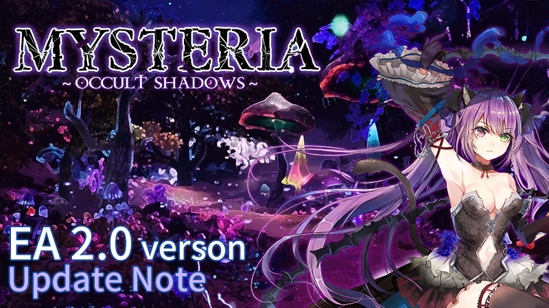 Mysteria ~Occult Shadows~ - Update Note Ver.EA.2.00 - Steam News