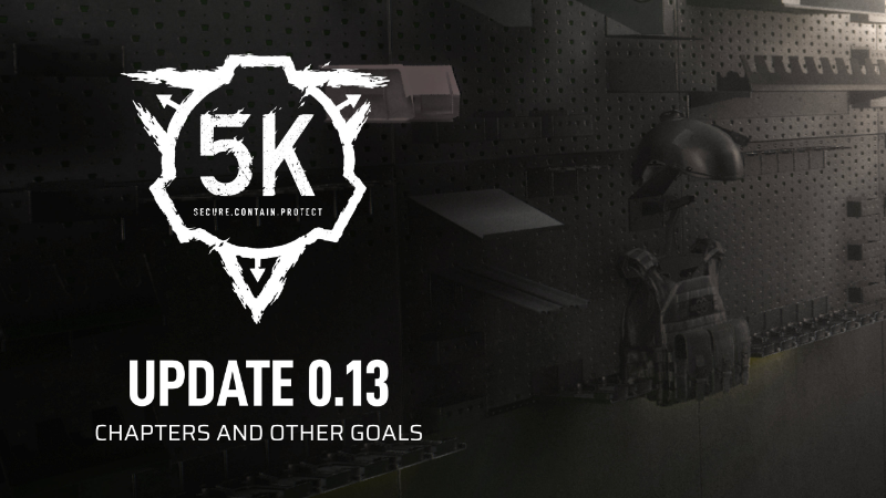 SCP: 5K - Update 0.13: Chapters, goals, and more! - Steam News