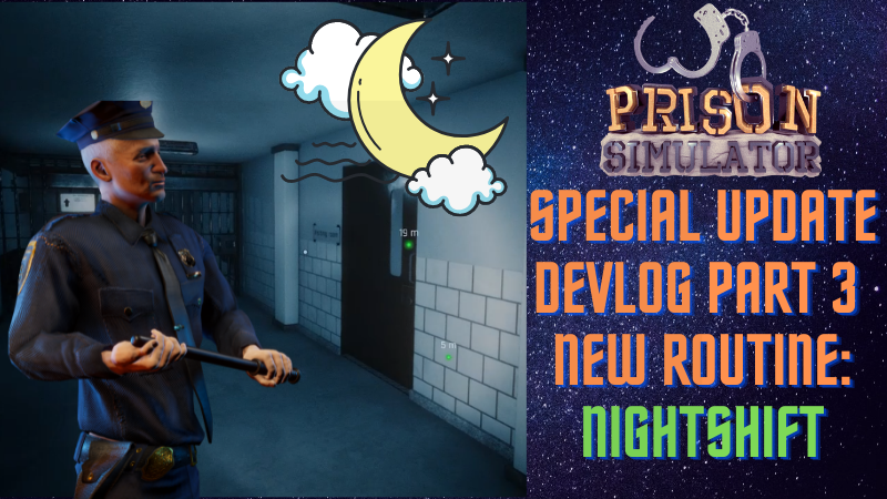 Steam :: Prison Simulator :: Big update coming by! Part 3 - NIGHTSHIFT ...