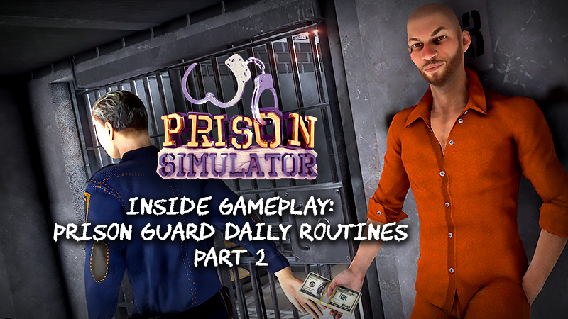 Prison Simulator - Inside the Gameplay: Even more Prison Guard Daily ...