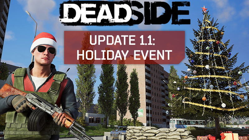Deadside - Update 1.1: New Years Event, Balance Changes & Bug Fixes ...