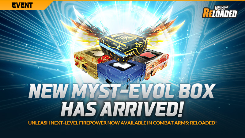 Combat Arms: Reloaded - MYST-EVOL BOX NOW AVAILABLE - Steam News