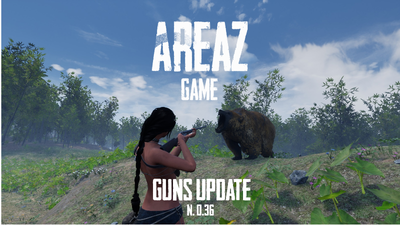 AREAZ - Update 0.36 Guns - Steam News