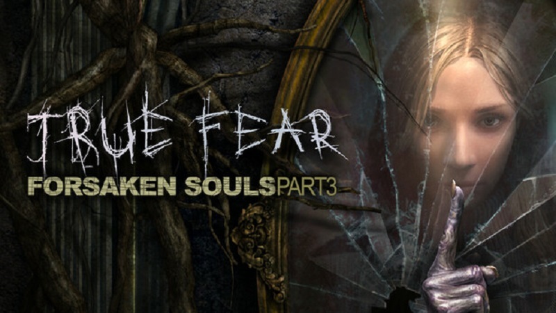 Steam :: True Fear: Forsaken Souls Part 2 :: True Fear: Forsaken Souls ...