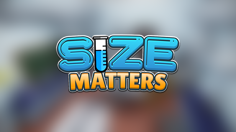 Size Matters - Size Matters BETA Testing - Steam News