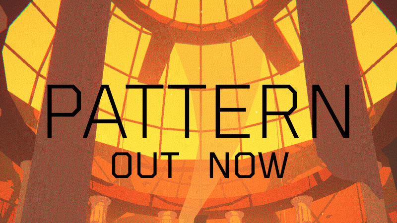 Steam :: Pattern :: Pattern - Now Available