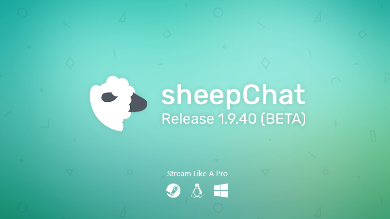 sheepChat - Release 1.9.40 (beta) - Steam News